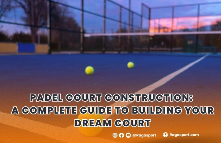 🏗️ Padel Court Construction: A Complete Guide to Building Your Dream ...