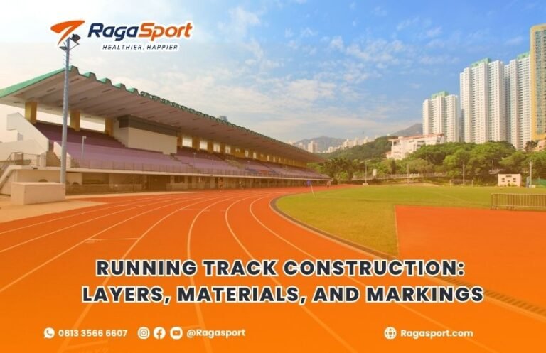 Running Track Construction: Layers, Materials, and Markings - RagaSport ...